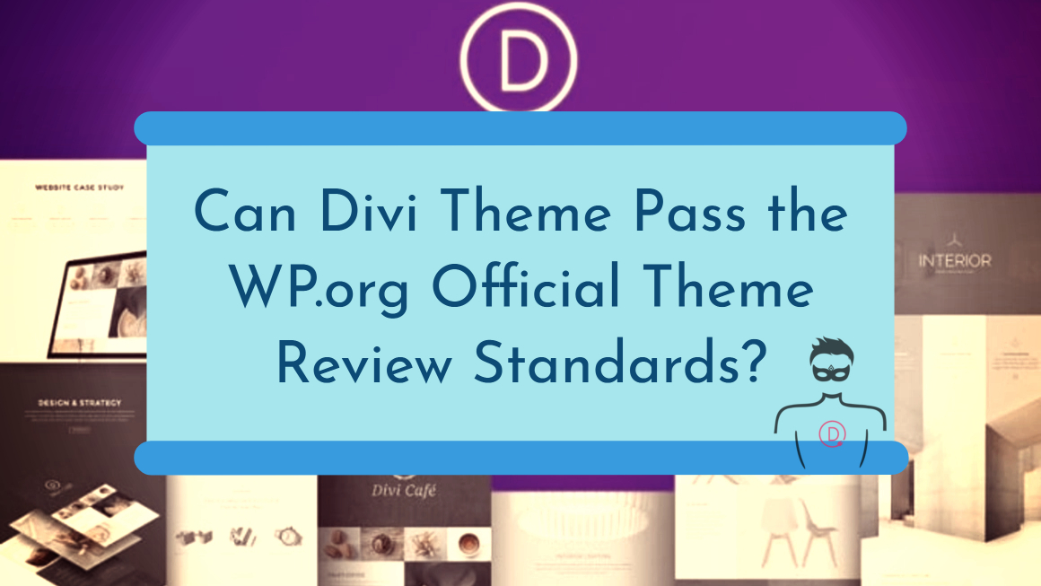 Divi Theme Review: Can it Pass WordPress Theme Review Standards?